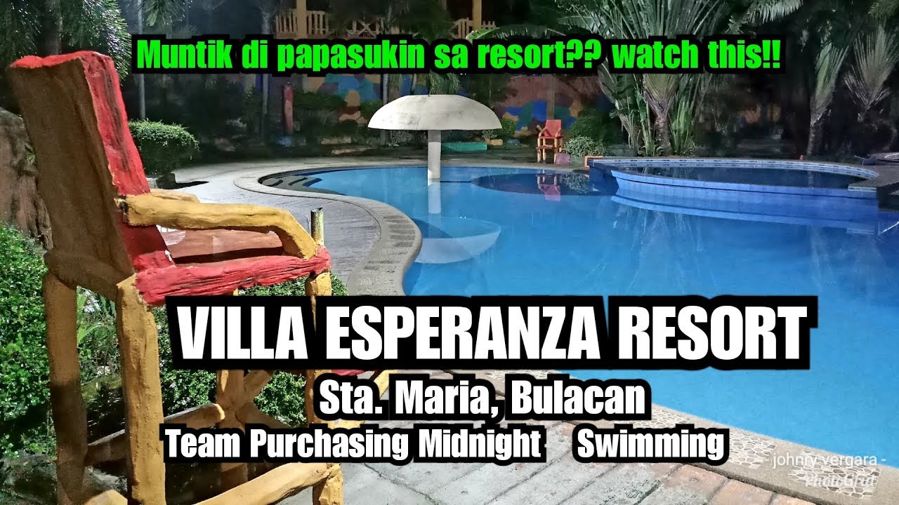 VILLA ESPERANZA RESORT STA.MARIA BULACAN ( midnight swimming) - YouTube