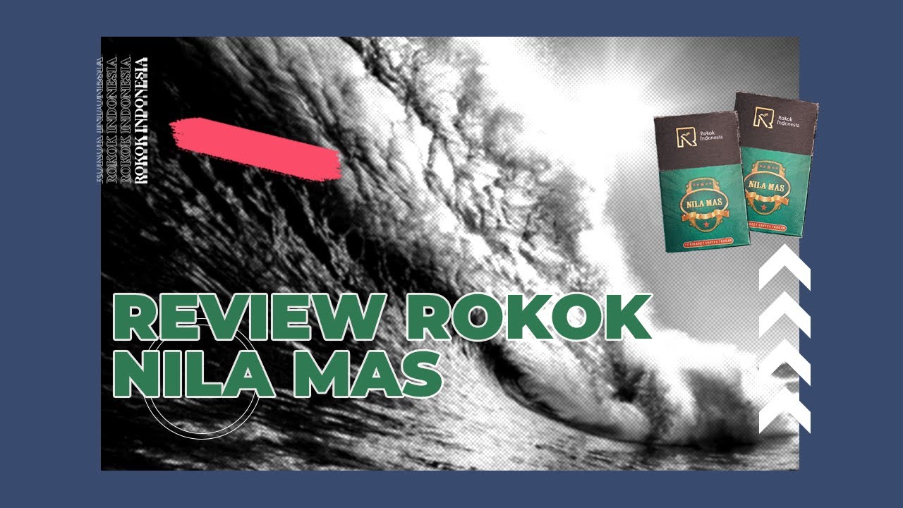 REVIEW ROKOK NILA MAS | ROKOK INDONESIA - YouTube