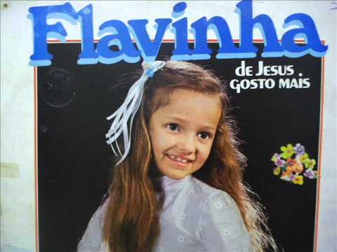 De Jesus gosto mais - Flavinha