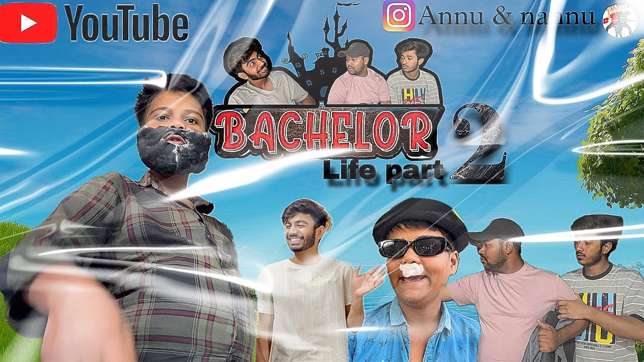 Bachelor life part-2 || PLAY VIDEO AND ENJOY THE BACHELOR LIFE PART 2 ...