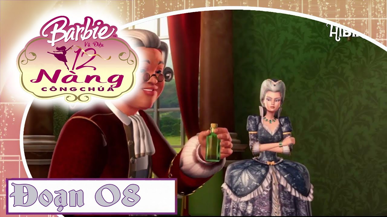 Barbie: Vũ Điệu 12 Nàng Công Chúa - Đoạn 8 [THUYẾT MINH] - YouTube