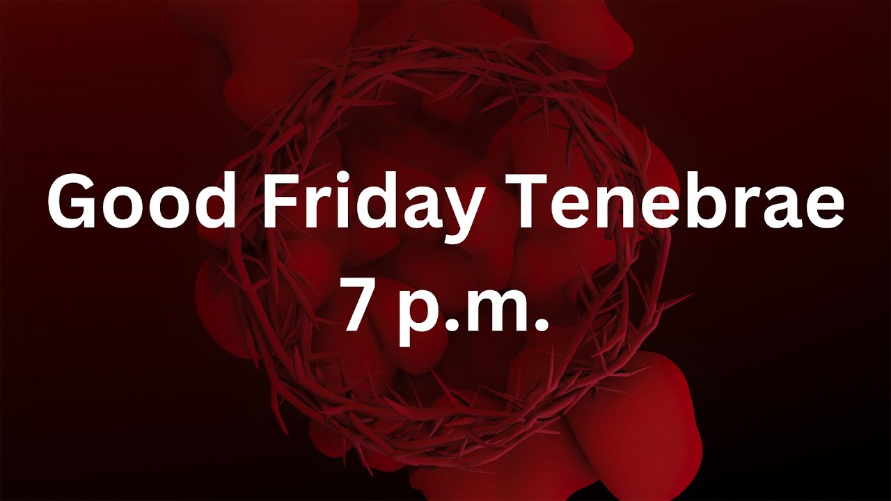 Good Friday Tenebrae Service | Seven Last Words | 3.29.2024 - YouTube