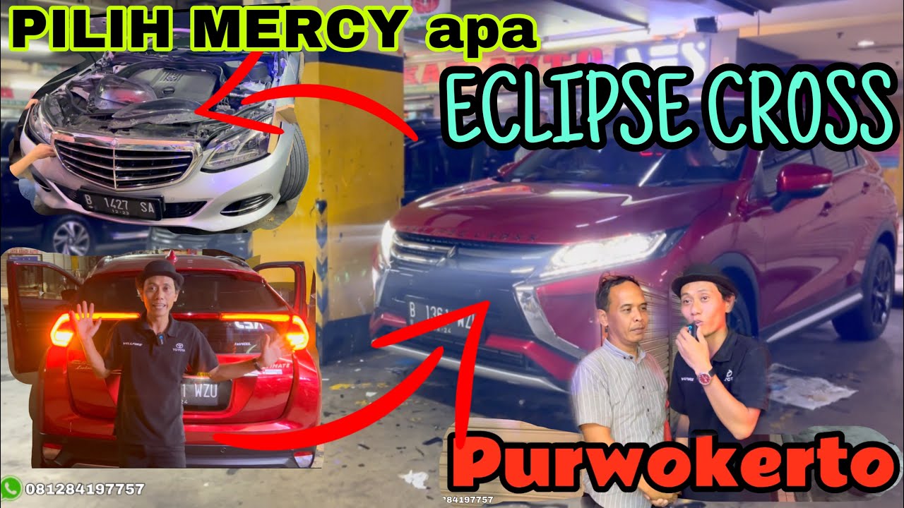 UPGRADE VARIASI MOBIL ECLIPSE CROSS apa MOBIL MERCY ada DI SINI joN ...