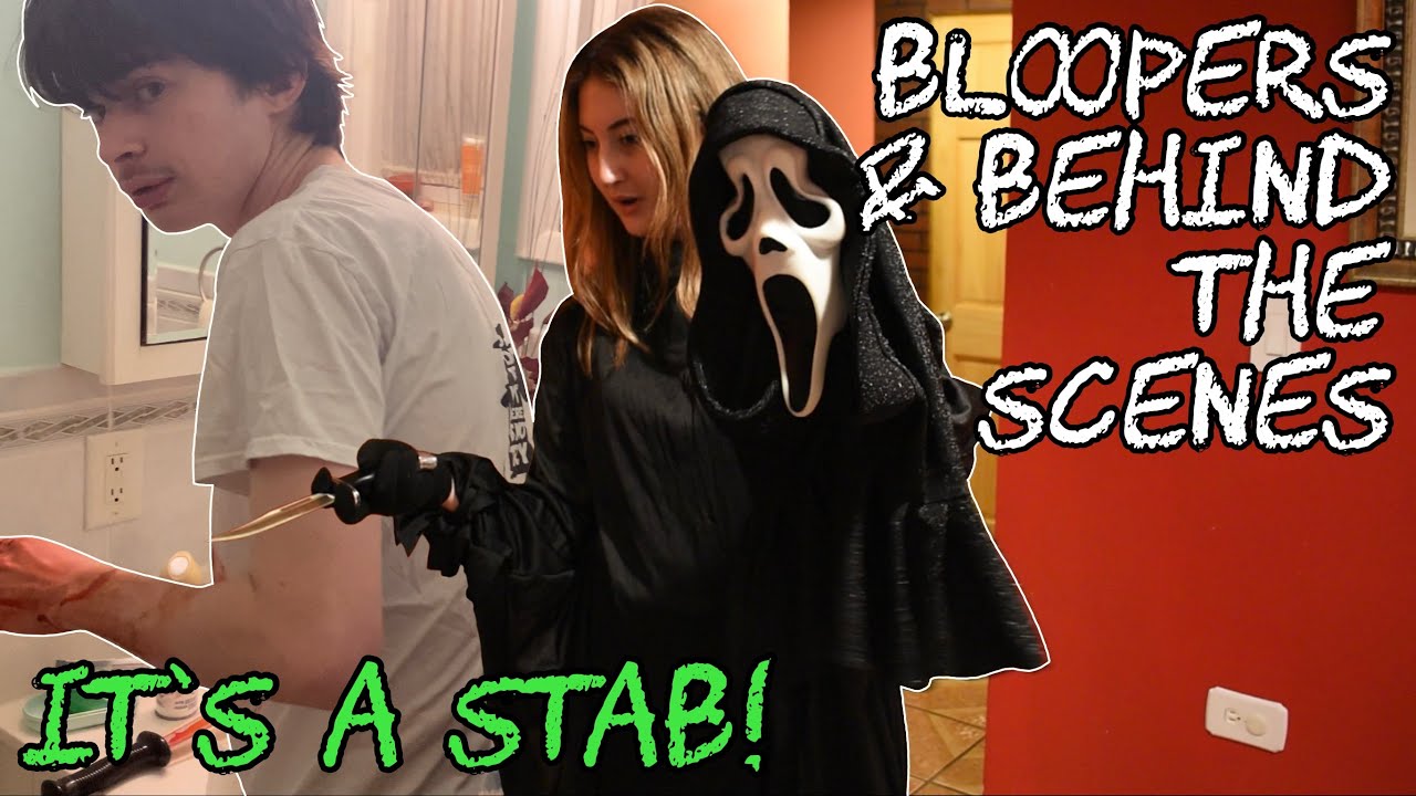 It’s a Stab! Bloopers & Behind The Scenes (A Scream Fan Film) - YouTube