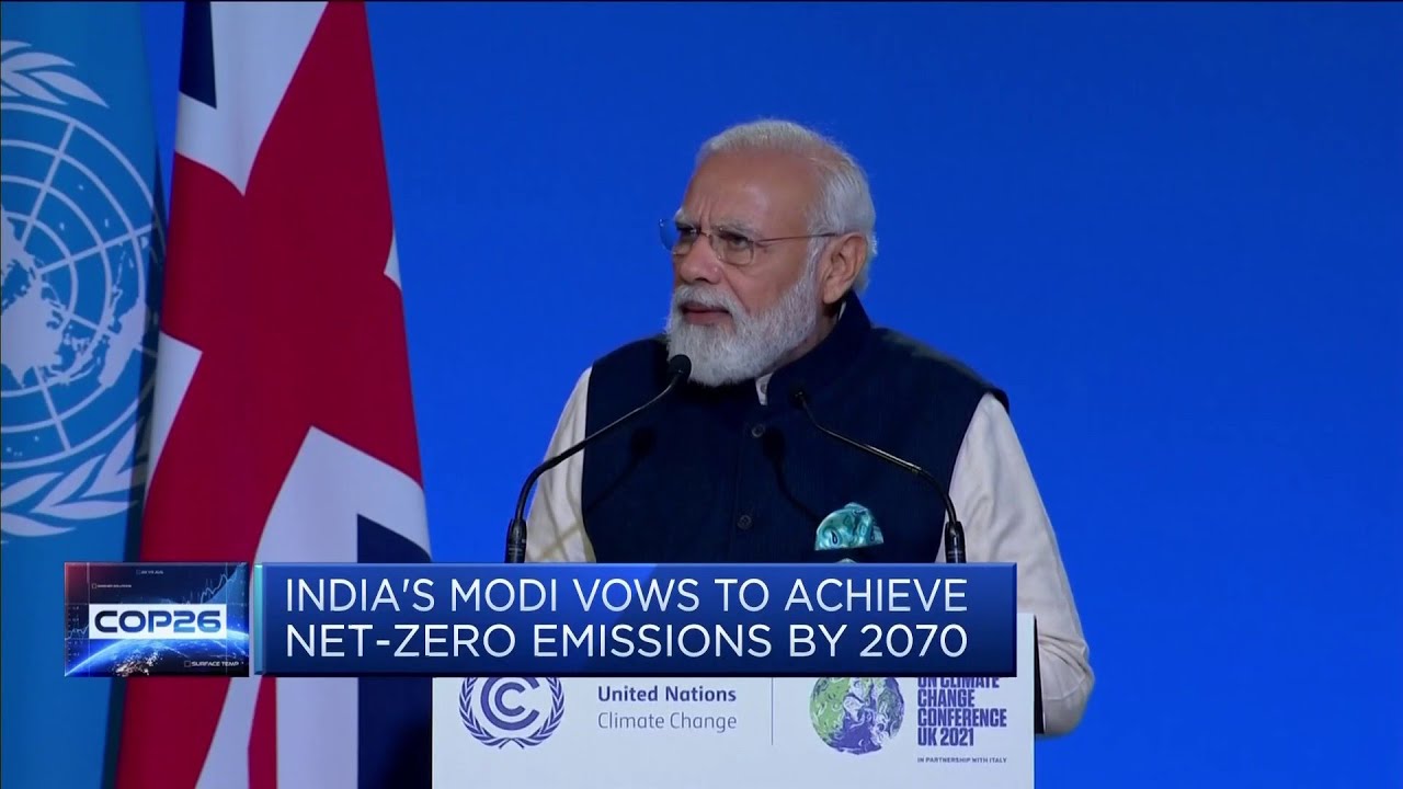 India PM Modi outlines plans to reach net-zero carbon emissions by 2070 ...