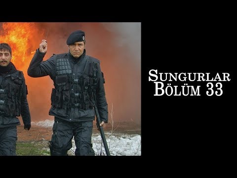 SUNGURLAR 33.Bölüm - HD