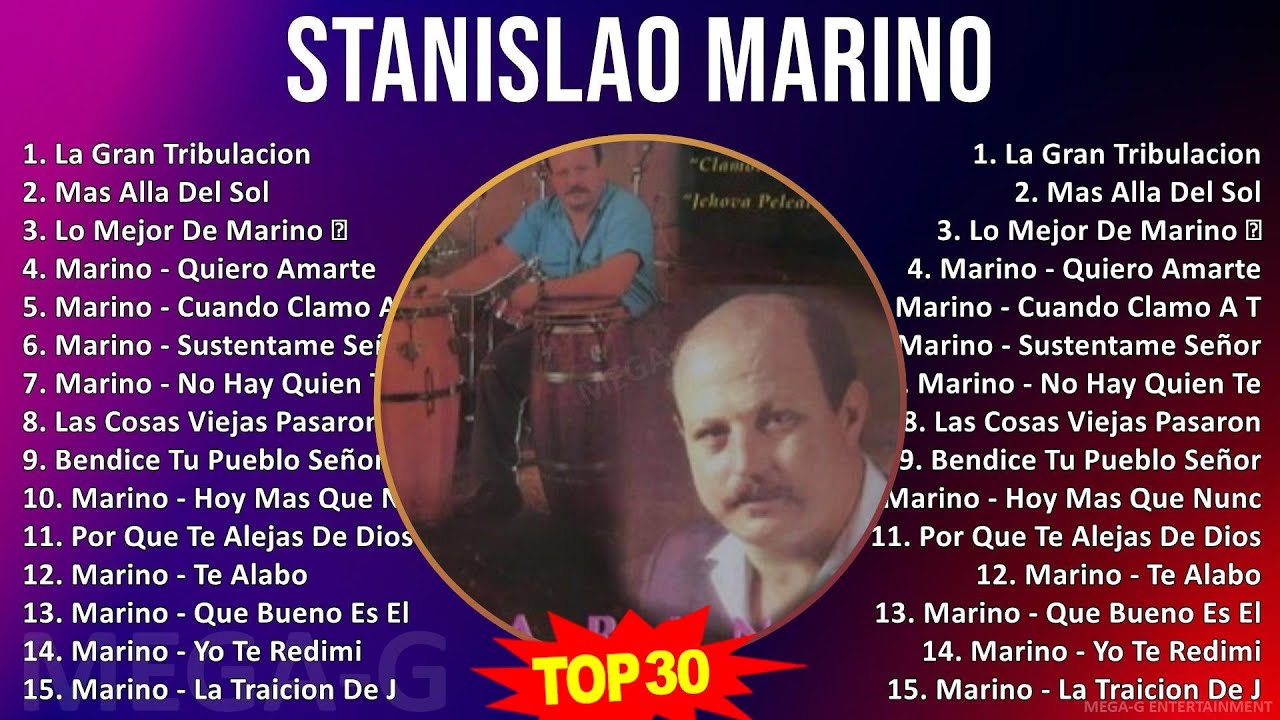 S t a n i s l a o M a r i n o MIX Best Songs, Grandes Exitos ~ Top ...
