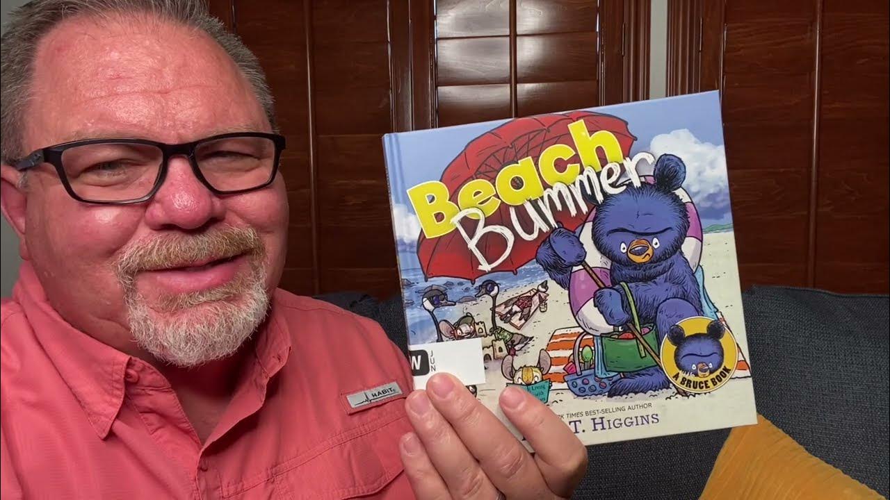 Bruce the Bear - Beach Bummer by Ryan T. Higgins - YouTube