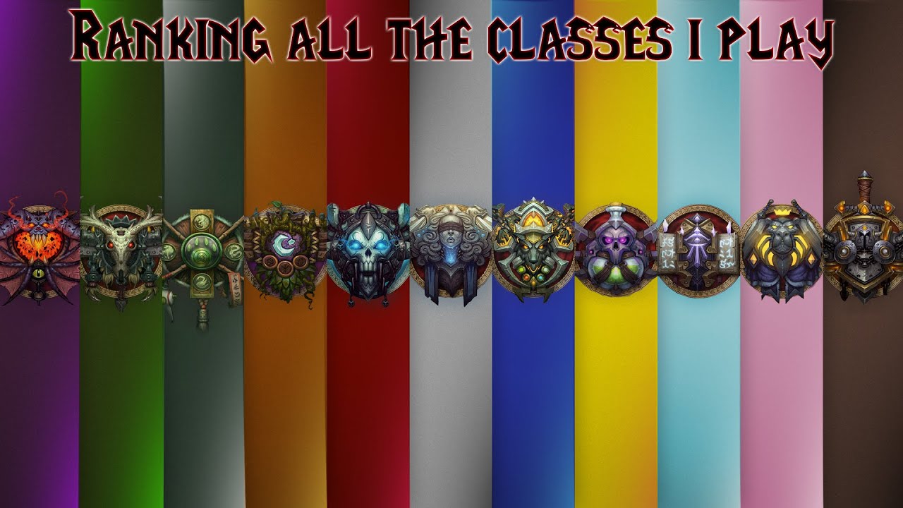 World of Warcraft - Ranking the Classes I've Played - YouTube