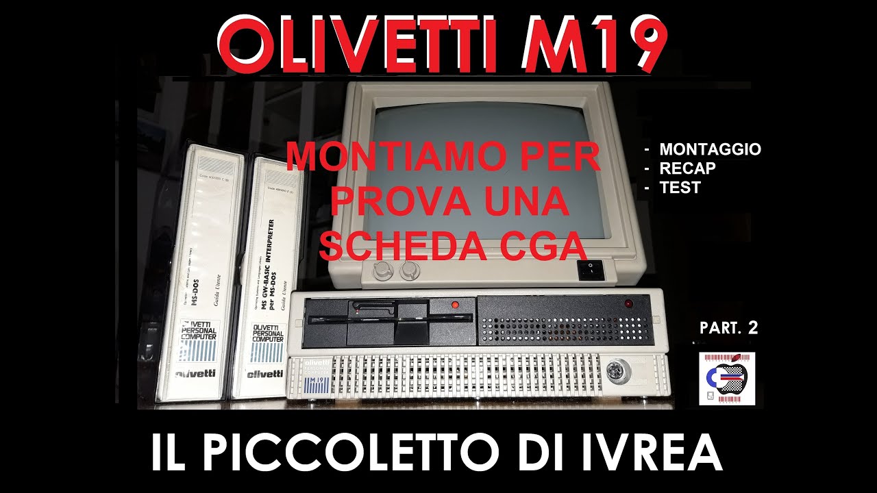 OLIVETTI M19 SCHEDA CGA - RECAP E TEST DEL PICCOLETTO DI IVREA # ...