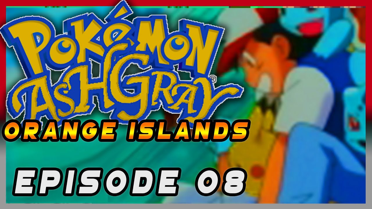 Pokemon Ash Gray Orange Islands Episode 08 - Danny Gym Battle Gameplay ...