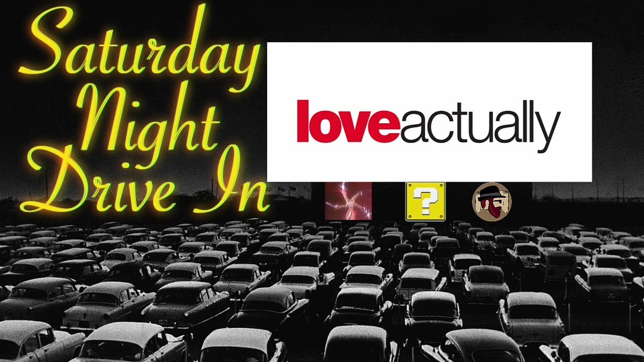 Love Actually | Saturday Night Drive In - YouTube