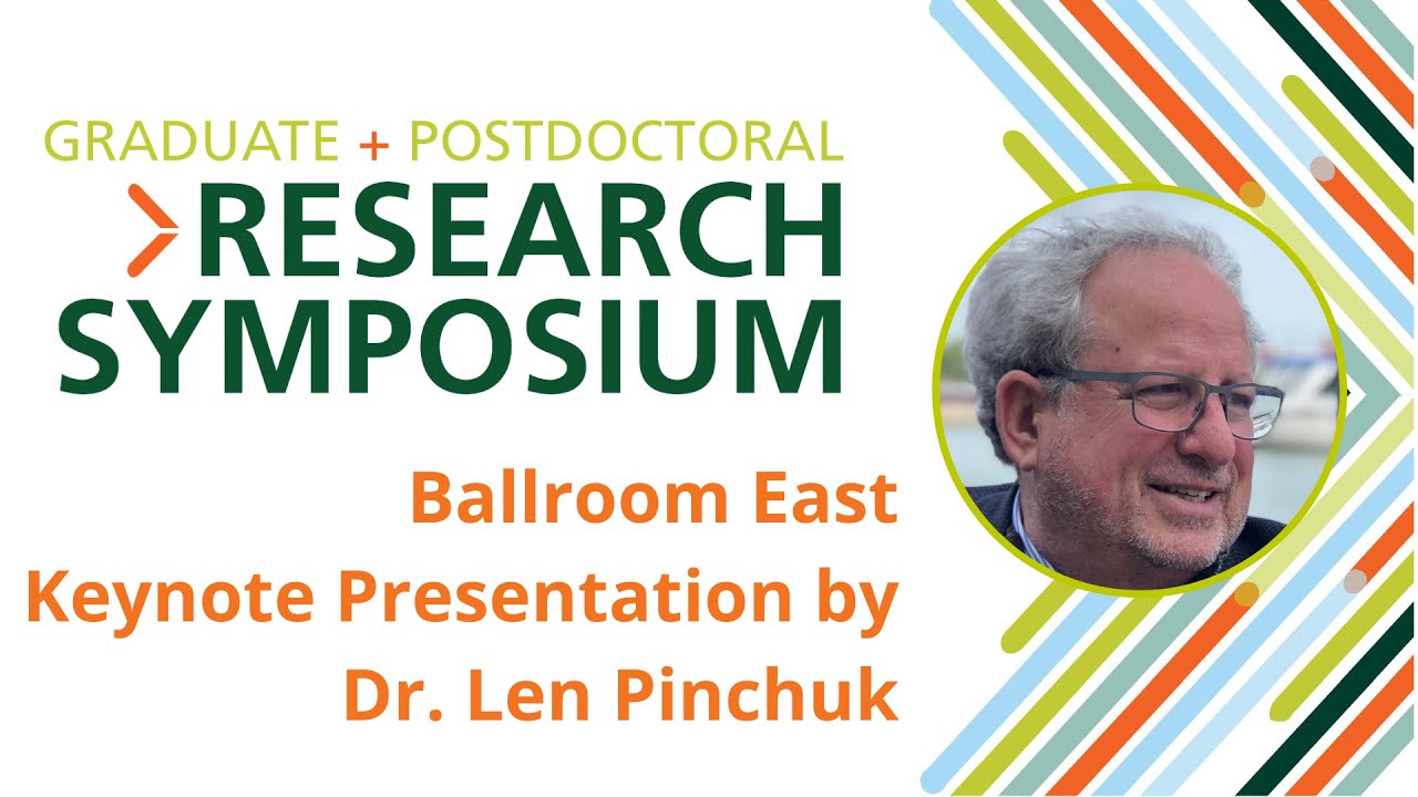 Graduate + Postdoctoral Research Symposium 2023: Keynote Address - Dr ...