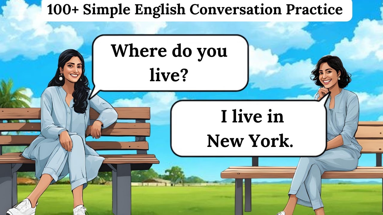 100+ Simple English Conversation Practice | Everyday English Speaking ...