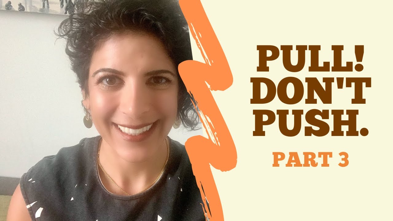 Pull! Don't Push. (Part 3) - YouTube