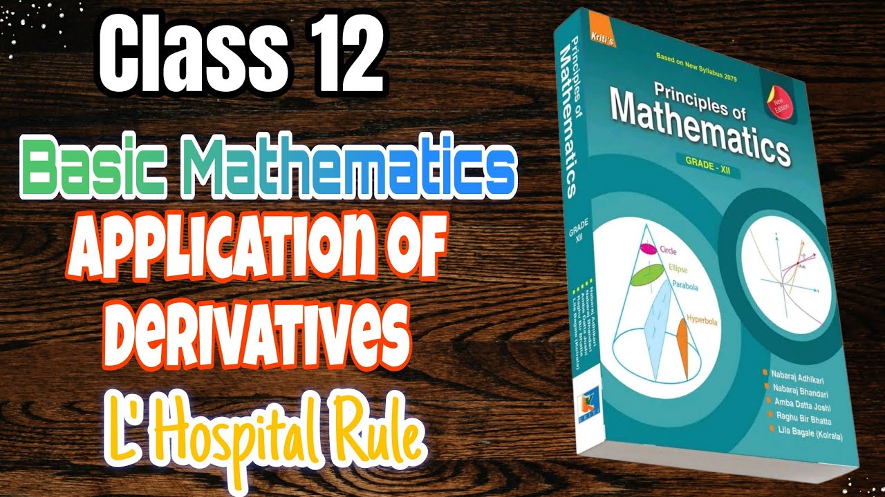 L' Hospital Rule|A.of.Derivatives|Class 12| Basic Math |Principles of ...