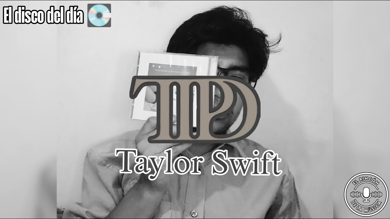 💽 Disco del Día: "TTPD" Taylor Swift - YouTube