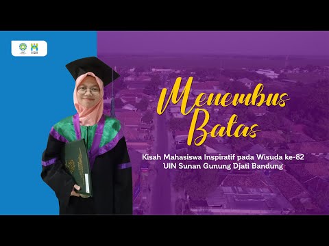 MENEMBUS BATAS : Kisah Mahasiswa Inspiratif UIN Bandung