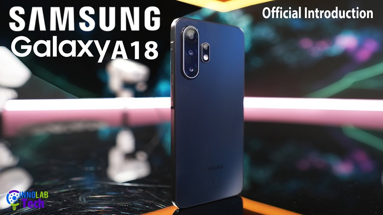 Samsung Galaxy A18 Official Trailer & Release Date | Specs & Camera ...