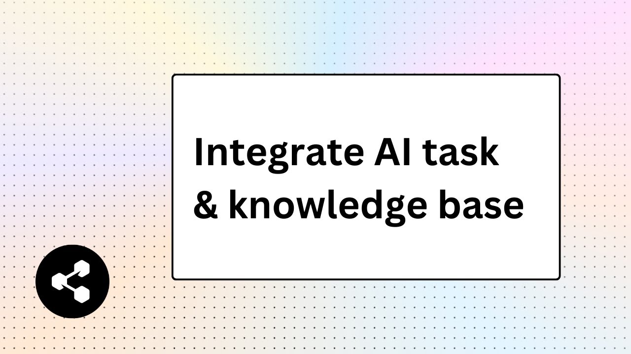 Integrate AI Task and Knowledge Base - YouTube