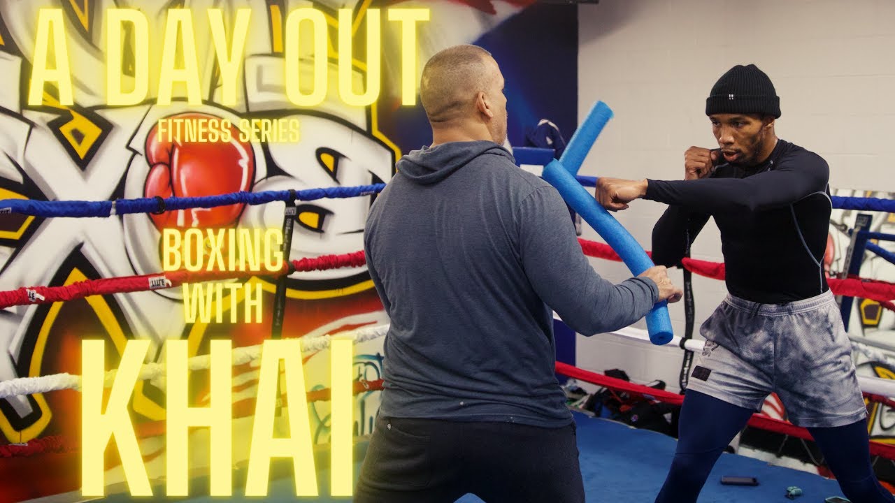 A Day Out - Fitness Series - Boxing featuring Khai Wheeler Episode 2 ...