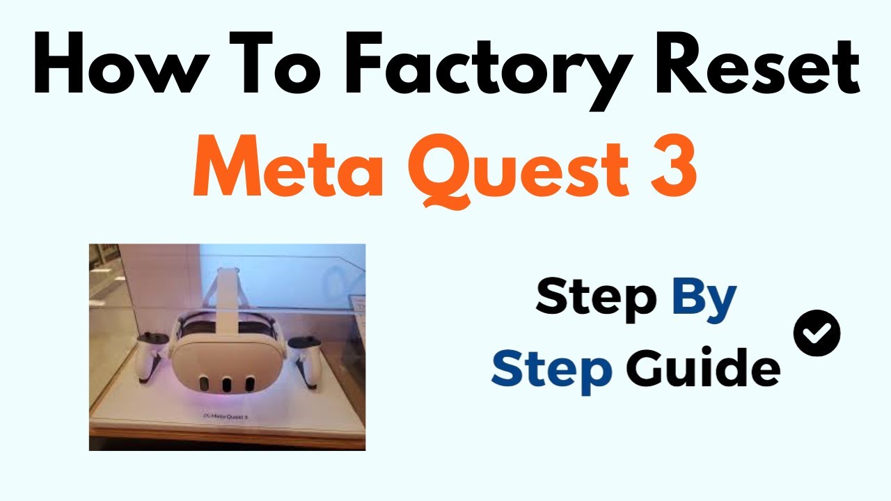 How To Factory Reset Meta Quest 3 - YouTube