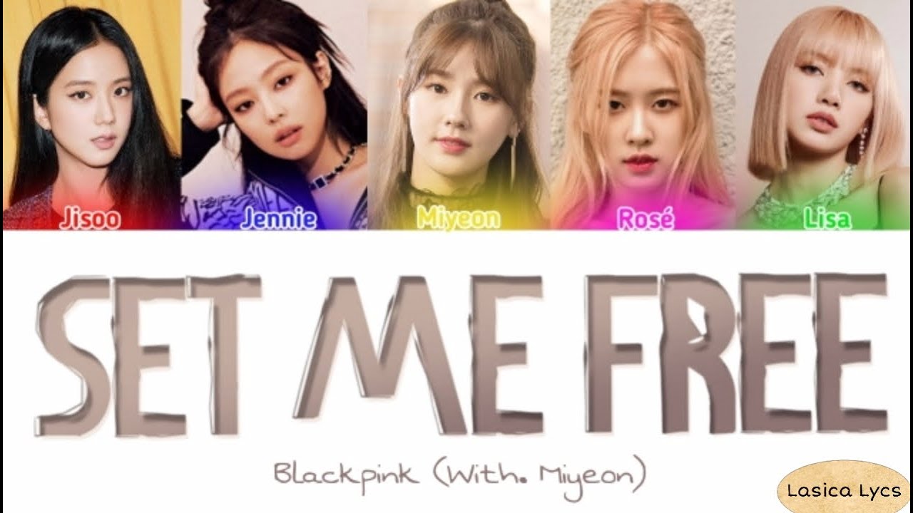 | HOW WOULD | BLACKPINK (With. Miyeon) sing- "SET ME FREE" by TWICE ...