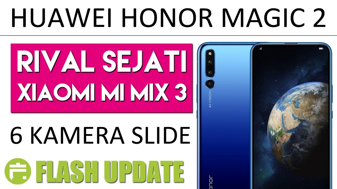 HONOR MAGIC 2 INDONESIA | BYE XIAOMI MI MIX 3 | Harga Spesifikasi Resmi #FlashUpdate - YouTube