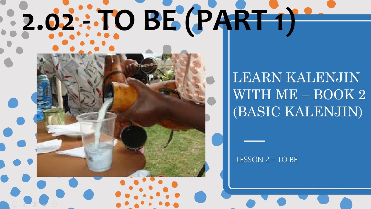 Book 2: Lesson 2 - To Be || Learn Kalenjin #WithMe (PART 1) - YouTube