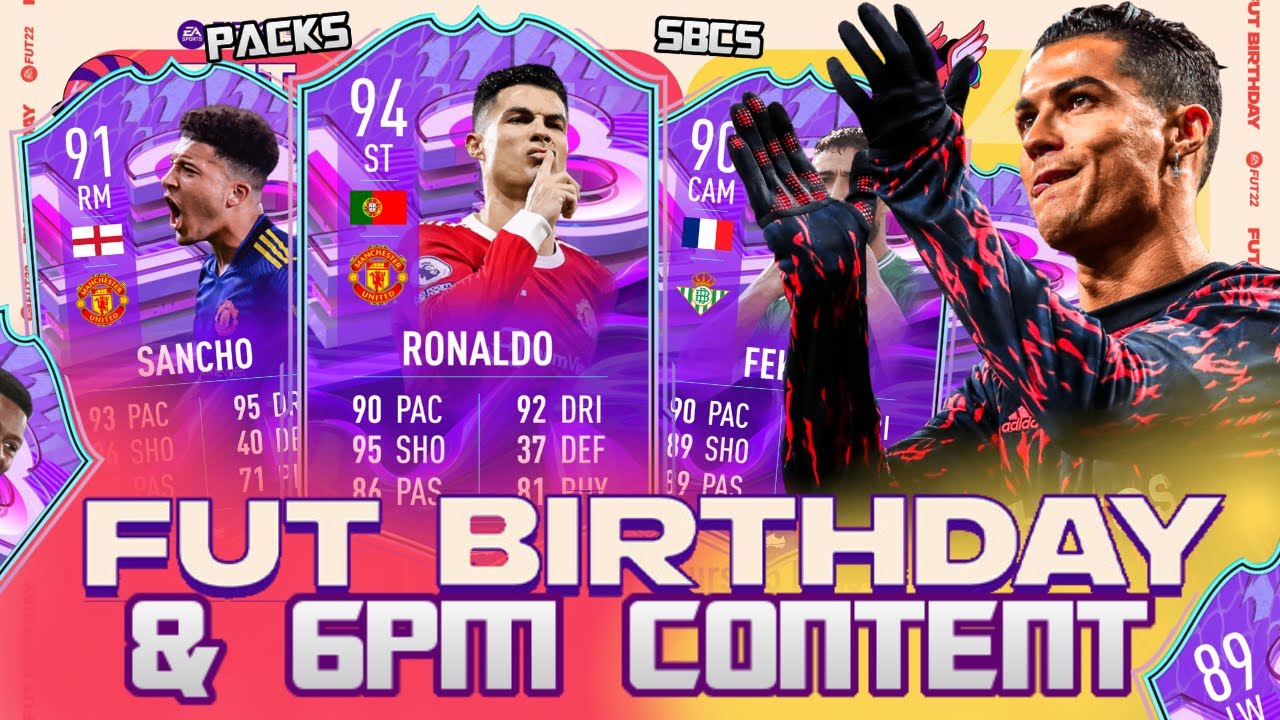 FIFA 22 LIVE FUT BIRTHDAY PROMO! FUT BIRTHDAY SBCS, PACKS & 6PM CONTENT ...