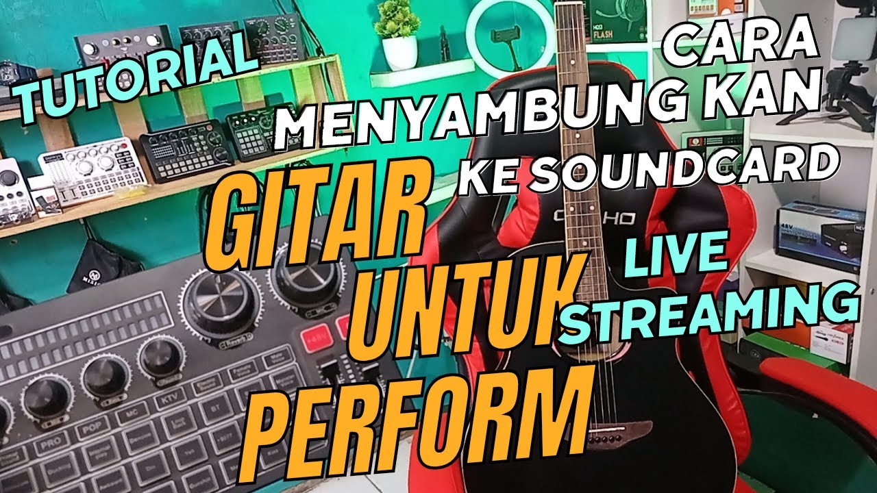 Tutorial cara menyambungkan gitar akustik ke soundcard untuk live ...
