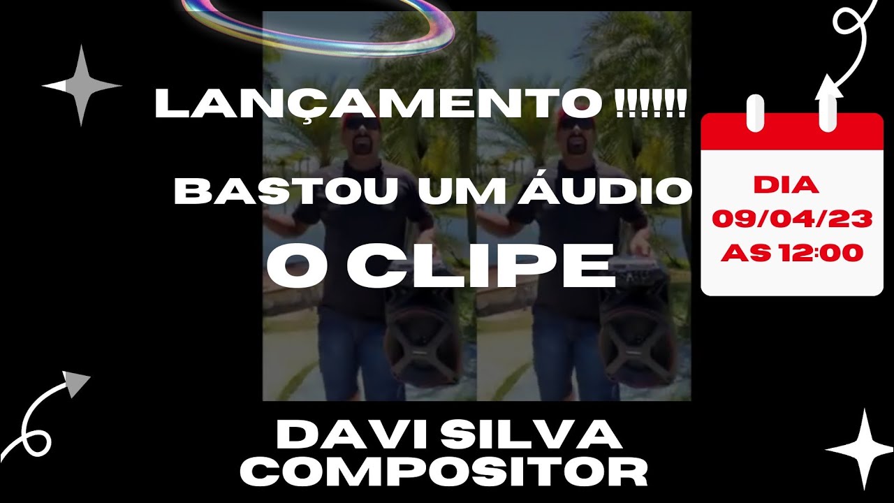 Davi Silva Compositor Bastou Um Àudio o Clipe - YouTube