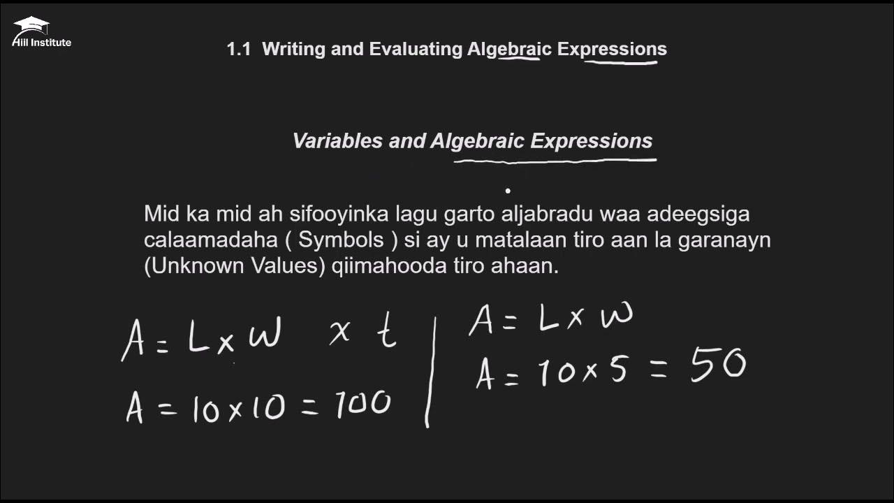 Algebra - 1.1 Variables and Algebraic Expressions | Part 1 | Xisaab | Af Somali - YouTube