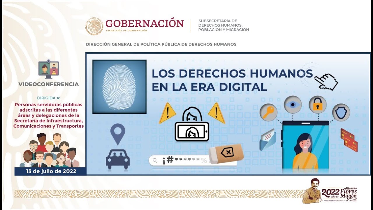LOS DERECHOS HUMANOS EN LA ERA DIGITAL, PARTE 2, 13 DE JULIO DE 2022 ...