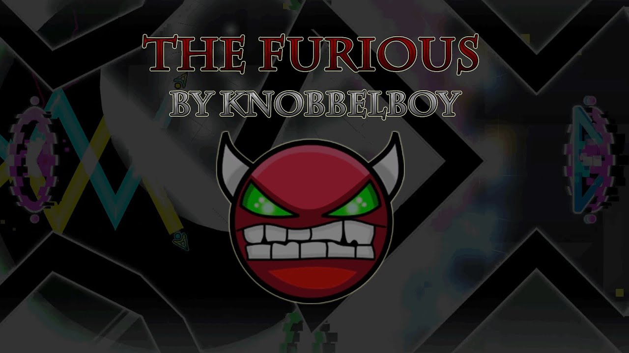 The Furious By Knobbelboy | Geometry Dash 2.11 - YouTube