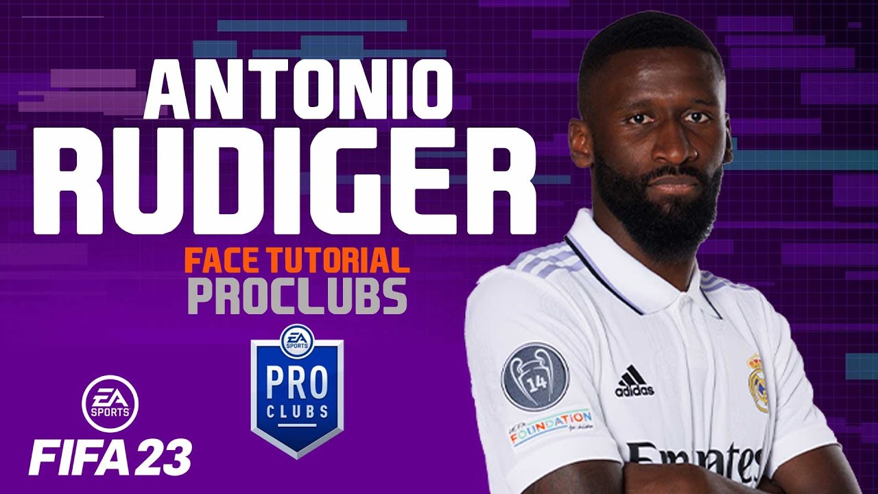 FIFA 23 Antonio Rüdiger face FIFA 23 Pro Clubs Face Creation look alike ...