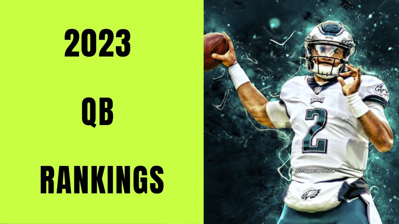 2023 NFL QB PRESEASON RANKINGS - YouTube