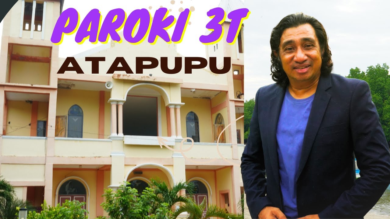 Paroki 3T Atapupu: Apa Itu? - YouTube