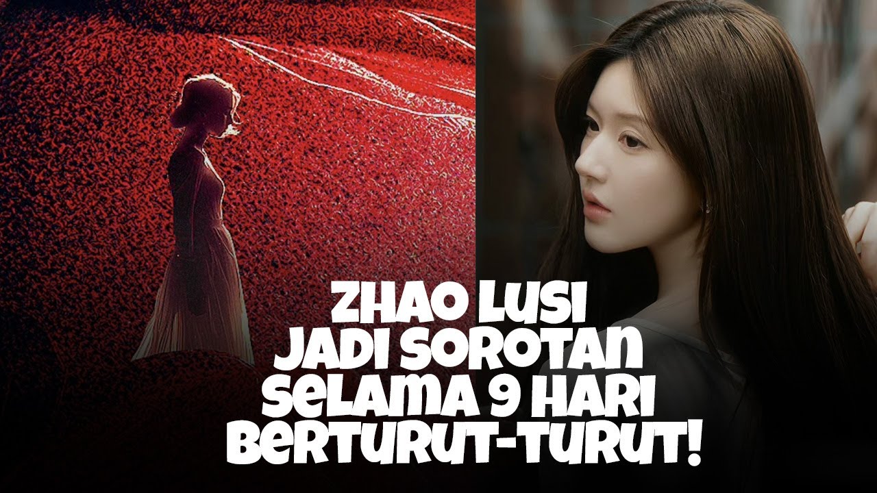 Drama Baru Zhao Lusi, Jadi Pusat Fashion Hingga Diet Ketat! - YouTube