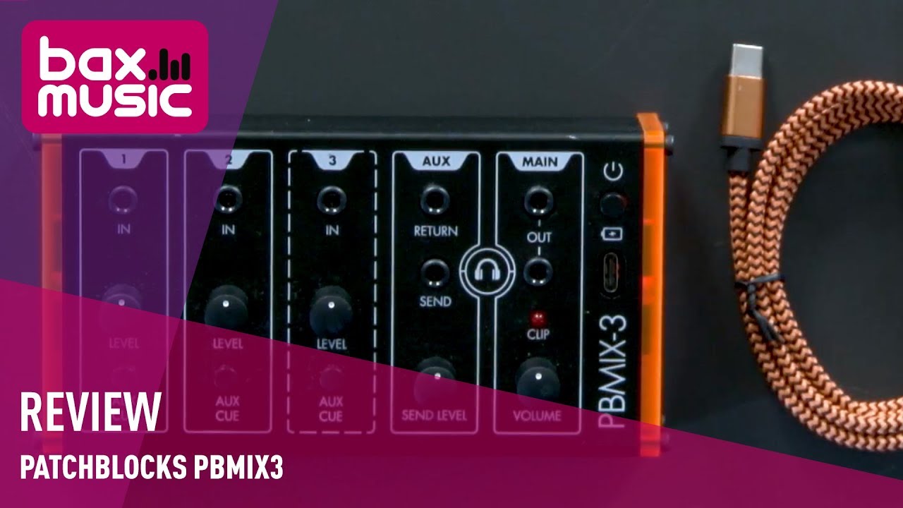 Patchblocks PBMIX3 Review | Bax Music - YouTube