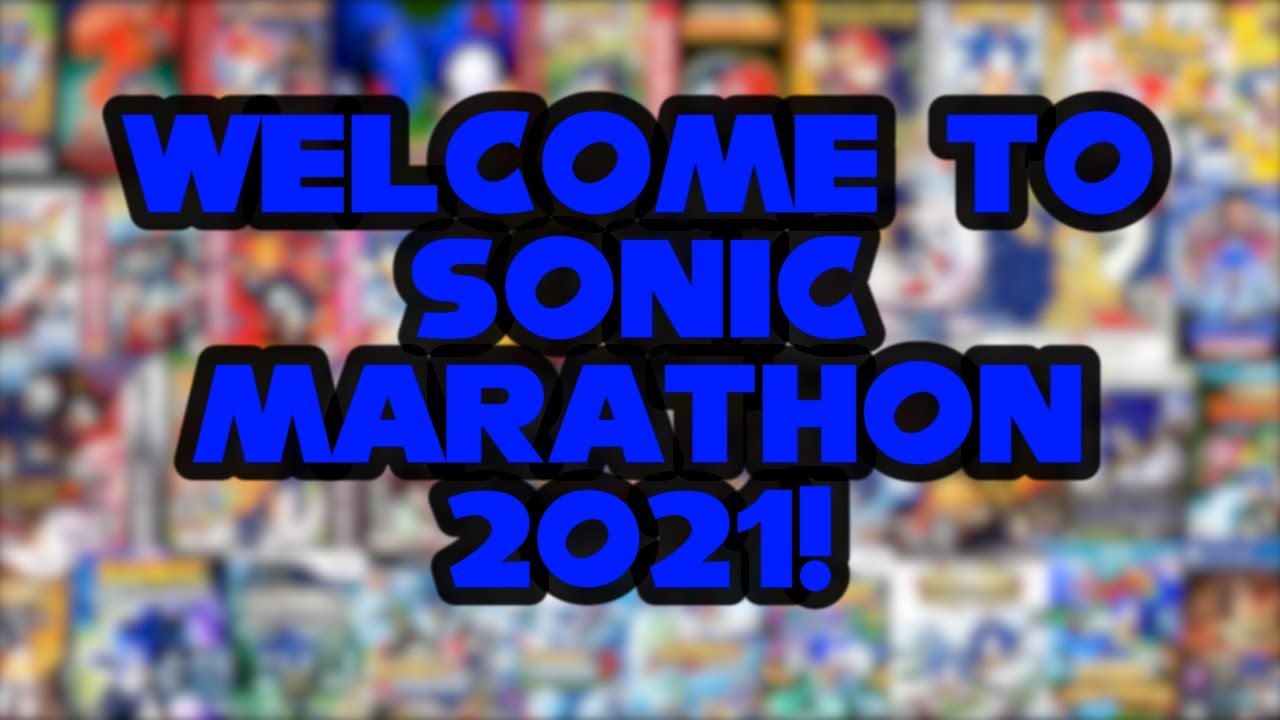[OUTDATED] Welcome to Sonic Marathon 2021! - YouTube
