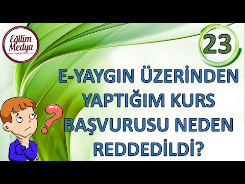 E-Yaygın üzerinden yaptığınız kurs başvurusu neden reddedildi?