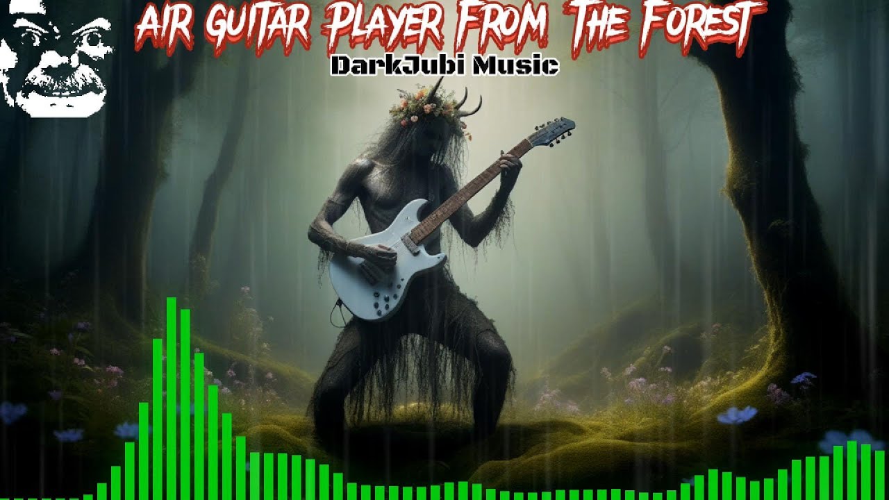 DarkJubi - Air Guitar Player From The Forest (Instrumental Melodic ...