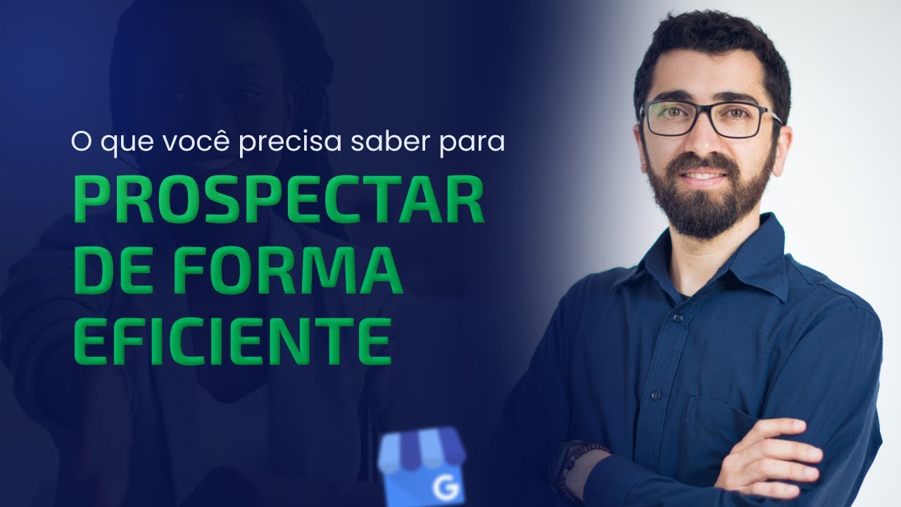 O que você precisa saber para prospectar de forma eficiente - YouTube