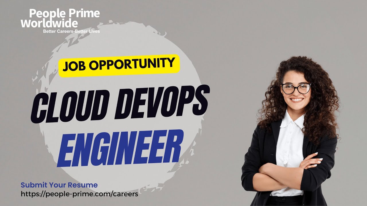 Cloud DevOps Engineer Wanted! | IT Job Openings | People Prime Jobs - YouTube