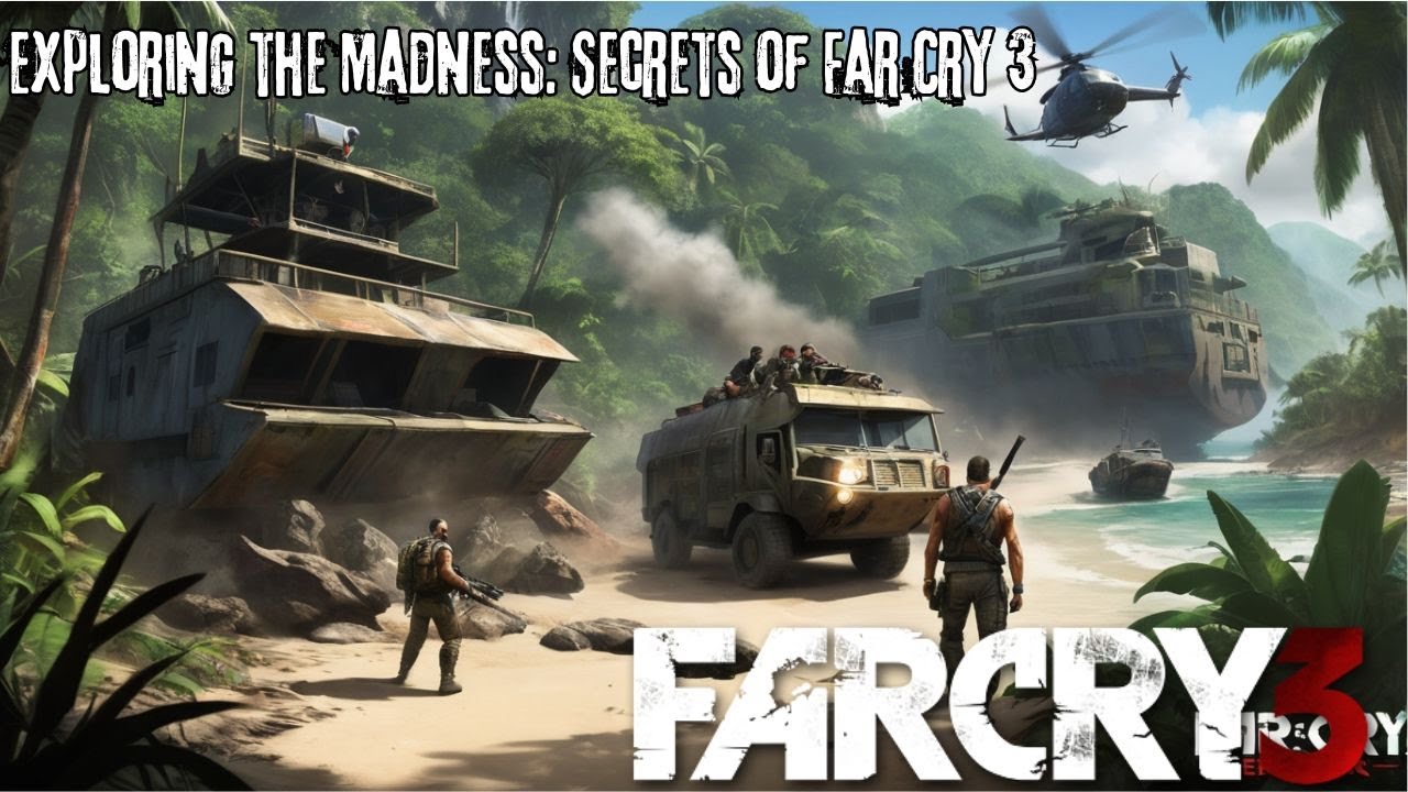 🔴 Exploring the Madness: Secrets of Far Cry 3's Open World - YouTube