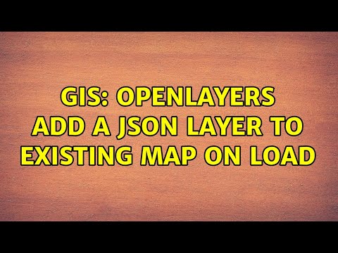 GIS: OpenLayers add a json layer to existing map on load (2 Solutions!!) - YouTube