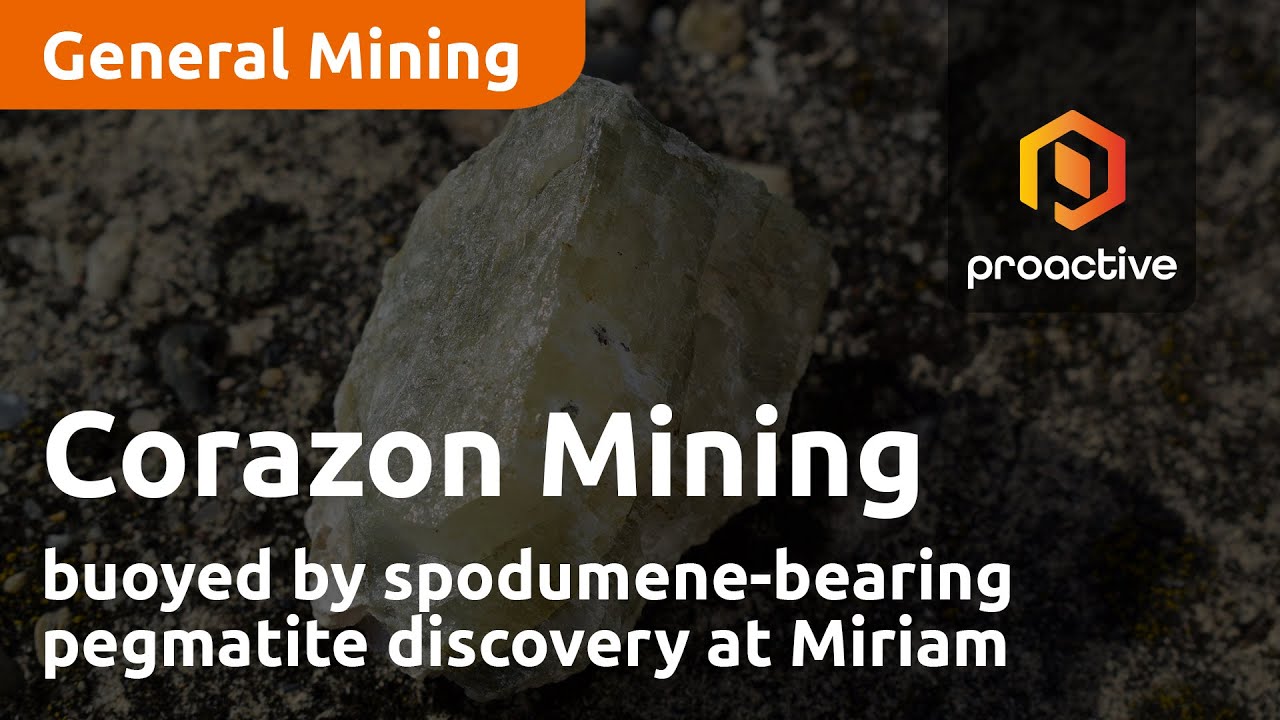 Corazon Mining buoyed by spodumene-bearing pegmatite discovery at Miriam - YouTube