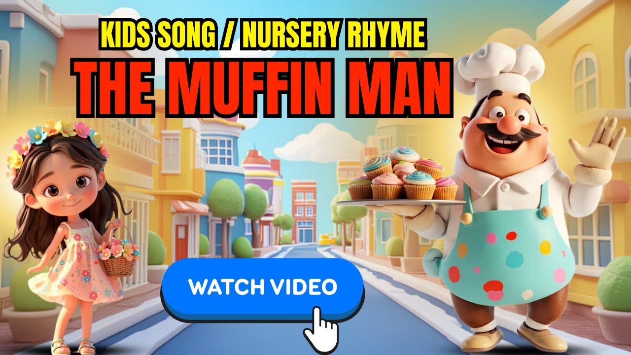 The Muffin Man and Friends | Fun Kids Song & Nursery Rhyme | Meet the ...