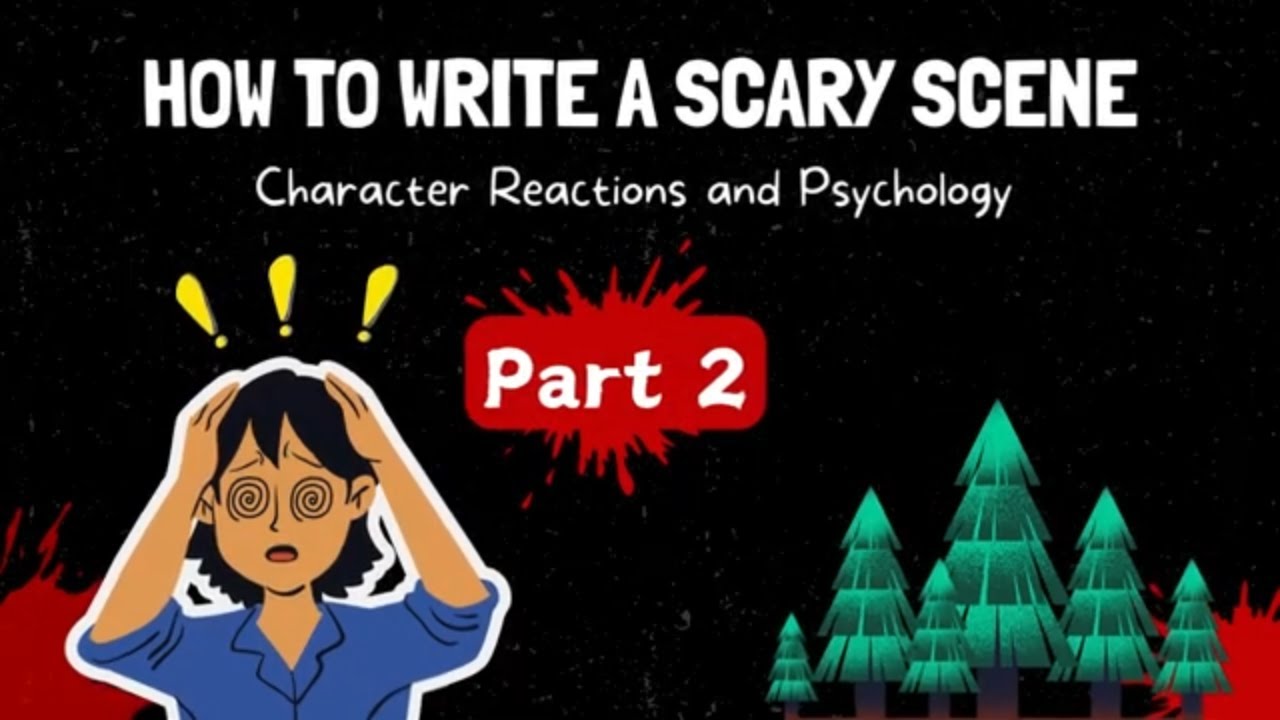 How To Write A Scary Scene (Part 2): 6 Tips With Examples 🎃 - YouTube